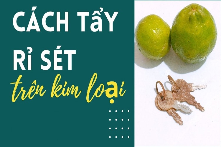 Tổng hợp 8 cách tẩy rỉ sét trên kim loại hiệu quả và đơn giản