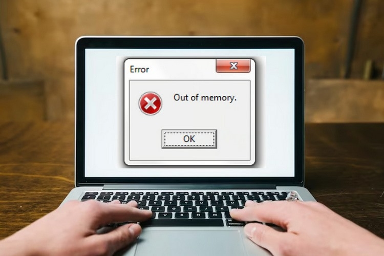 Lỗi out of memory là gì và cách khắc phục lỗi trên máy tính