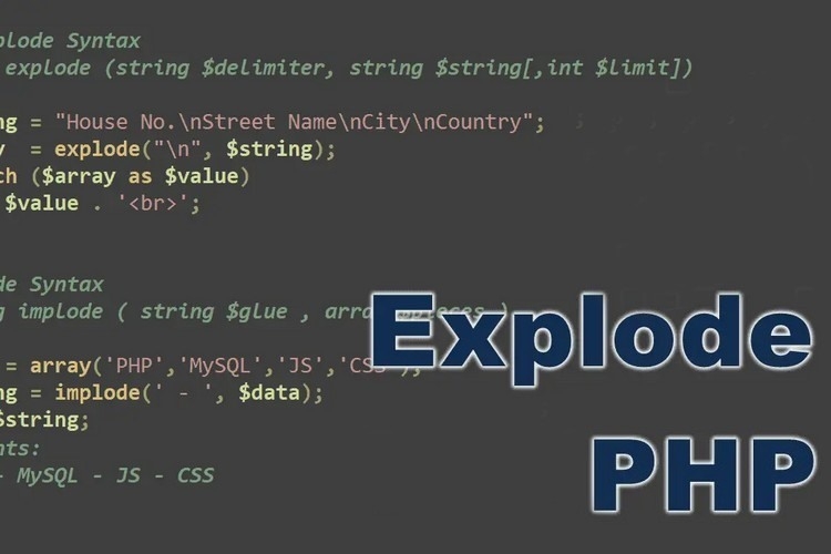 Hàm explode PHP là gì, cú pháp ra sao? Ví dụ cụ thể