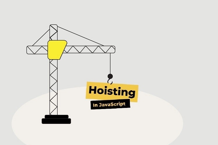 Làm chủ Hoisting trong JavaScript: Nâng cao kỹ năng lập trình