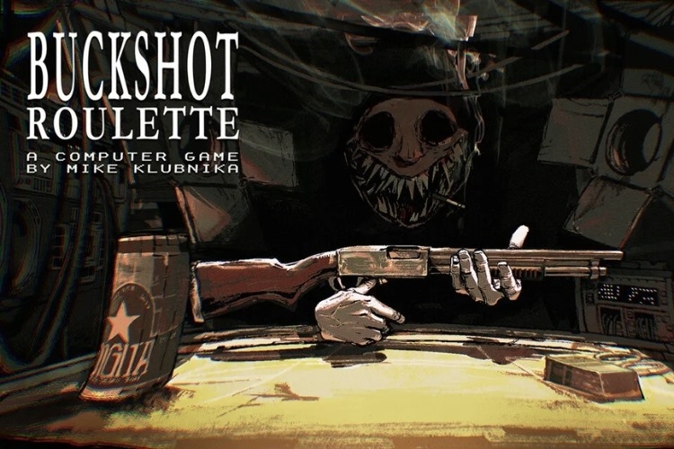 Buckshot Roulette - Game bắn súng Nga “đặt cược" mạng sống