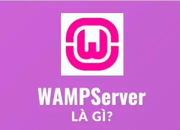 Wampserver là gì? Hướng dẫn cài đặt phần mềm trên Windows
