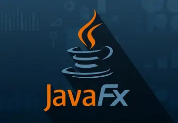 JavaFX là gì? Những kiến thức cần biết về lập trình JavaFX
