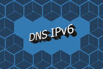 DNS IPv6: Giải pháp cho mạng lưới kết nối toàn cầu tương lai
