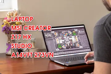 Laptop MSI Creator Z17 HX Studio A14VFT-273VN Laptop cho sáng tạo