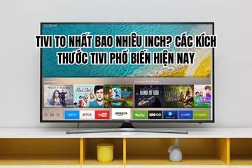 Kích thước tivi 85 inch là bao nhiêu? Mua tivi 85 inch hãng nào?