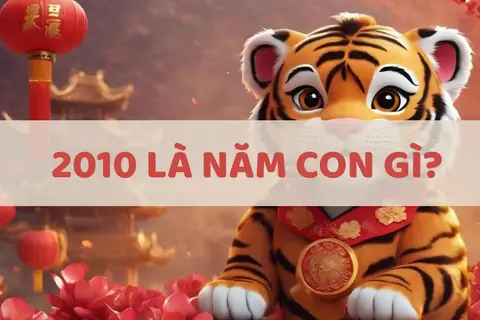 2010 là năm con gì? Đặc điểm tính cách của người tuổi Canh Dần