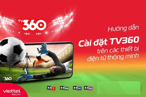 TV360 – Hướng dẫn tải, cài đặt và trải nghiệm ứng dụng