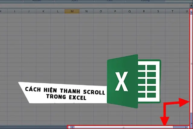 Cách hiện thanh scroll trong Excel đơn giản, nhanh chóng nhất