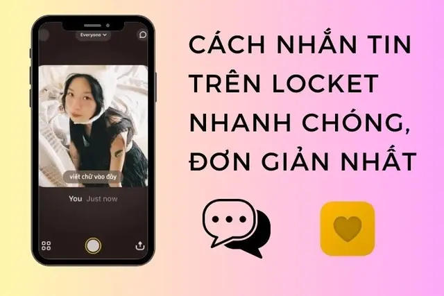 Cách nhắn tin trên Locket nhanh chóng, đơn giản nhất 2024