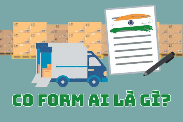 CO Form AI là gì? Tìm hiểu cách khai báo theo chuẩn Thông tư