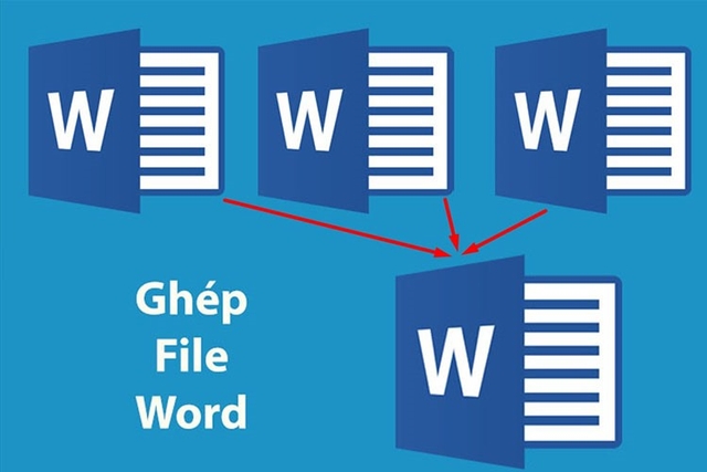 3+ Cách ghép file Word thành 1 file duy nhất nhanh chóng