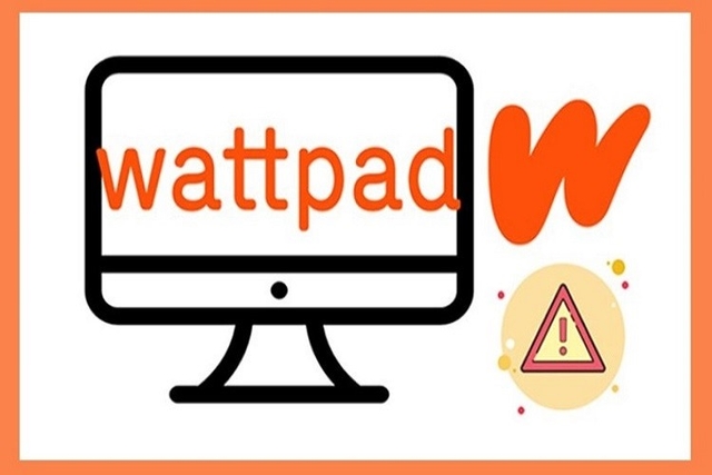 Lỗi không vào được Wattpad - Cách khắc phục hiệu quả