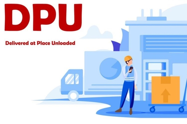 DPU là gì? Tìm hiểu chi tiết về DPU trong Incoterms 2020