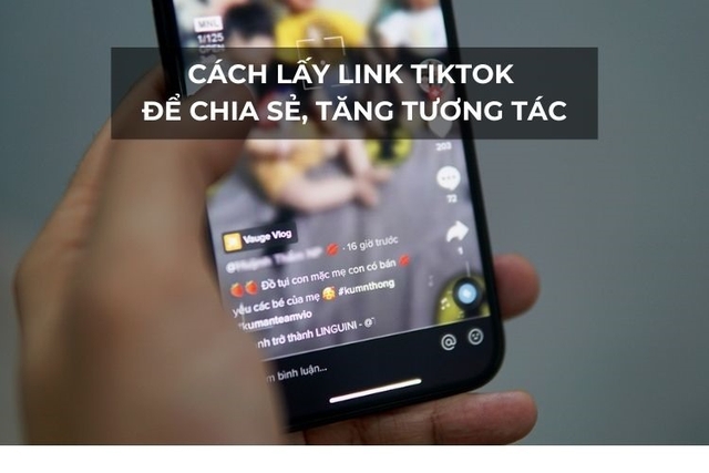 Cách lấy link TikTok để chia sẻ, tăng tương tác đơn giản