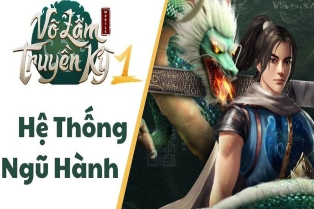 Ngũ hành Võ Lâm 1 - Làm rõ hệ thống Kim, Mộc, Thủy, Hỏa, Thổ