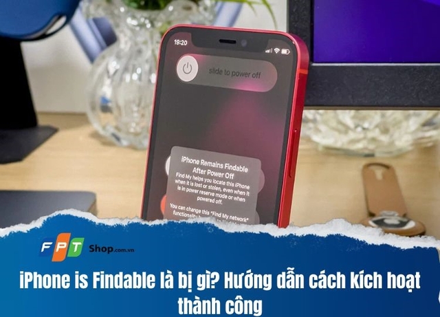 iPhone is Findable là bị gì? Hướng dẫn cách kích hoạt thành công