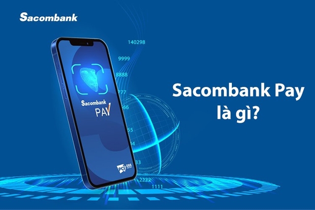 Sacombank Pay là gì? Khám phá tính năng và cách tải Sacombank Pay