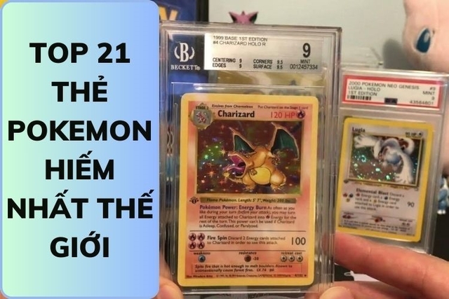 Top 21 thẻ Pokemon hiếm và có giá trị lớn với người sưu tầm