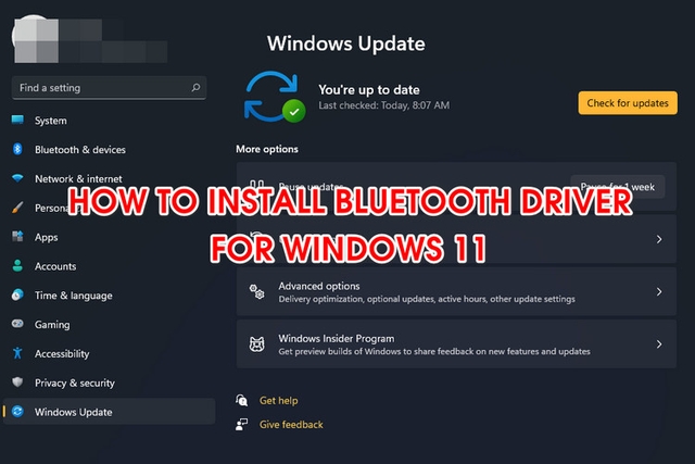 Cách cài driver Bluetooth Win 11 đơn giản với 5 giải pháp