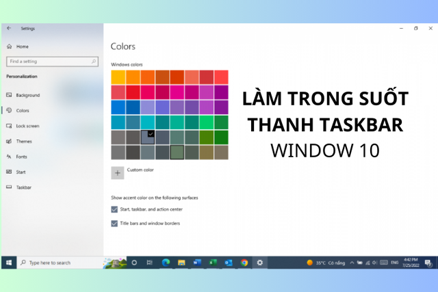 Gợi ý cách làm trong suốt thanh Taskbar Win 10 nhanh chóng
