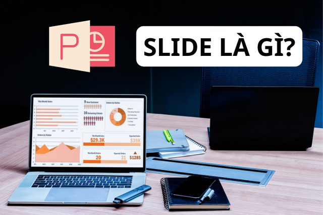 Khám phá slide là gì? Cách tạo slide chuyên nghiệp, ấn tượng