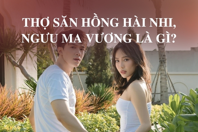 Thợ săn Hồng Hài Nhi, Ngưu Ma Vương là gì? Giải mã trend cực hot