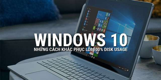 Cách sửa lỗi Full Disk trên Windows 10 triệt để nhất