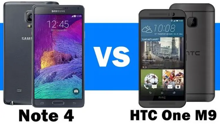 So sánh HTC One M9 và Samsung Galaxy Note 4: Về thiết kế và màn hình