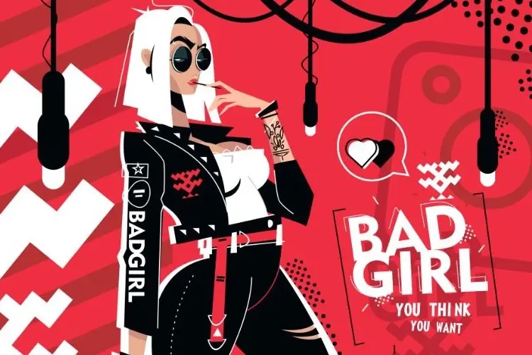 Bad girl là gì? Dấu hiệu nhận biết một bad gird chính hiệu