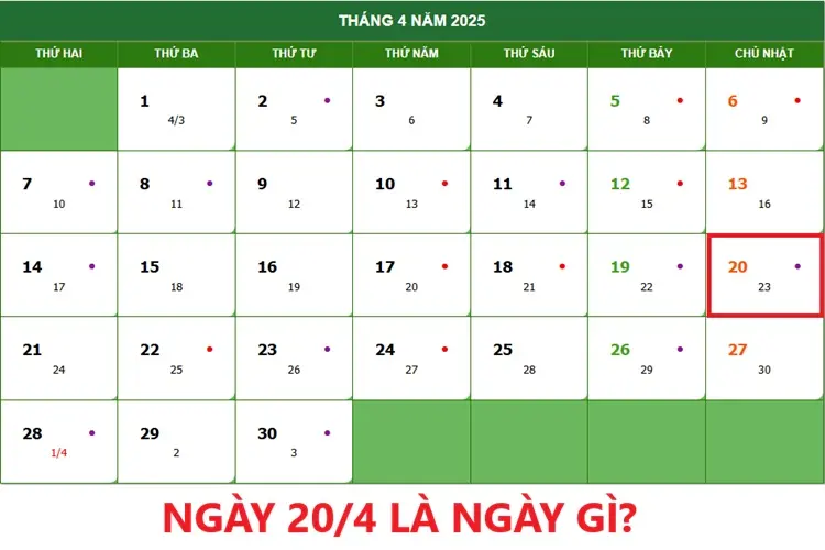 Ngày 20/4 là ngày gì? Tìm hiểu các sự kiện diễn ra vào ngày 20/4