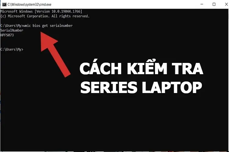 Chia sẻ 5+ cách kiểm tra series laptop nhanh chóng và đơn giản
