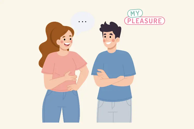 "My pleasure" là gì? Ví dụ minh họa giúp ghi nhớ dễ dàng nhất