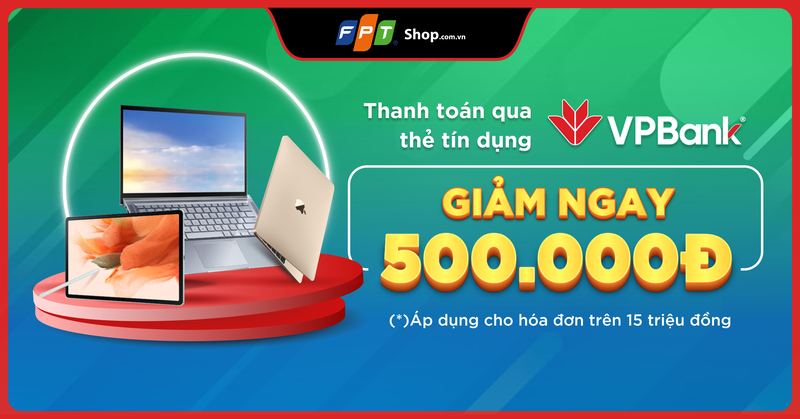 Tiết kiệm ngay 500.000Đ khi thanh toán bằng thẻ tín dụng VPB