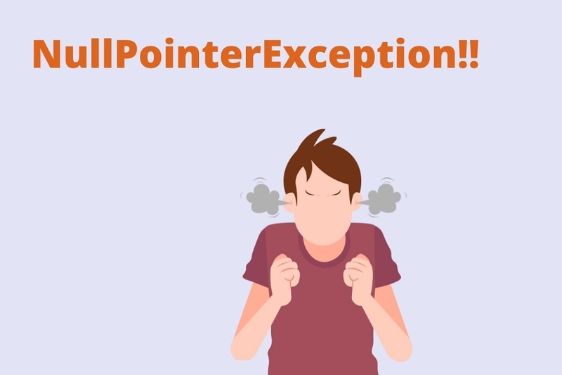 Null là gì? Cách xử lý Null và phòng tránh NullPointerException