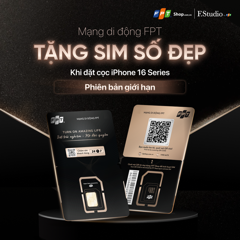 Tặng 16.000 SIM FPT phiên bản giới hạn: Sở hữu iPhone 16 Series, nhận ngay độc bản đẳng cấp
