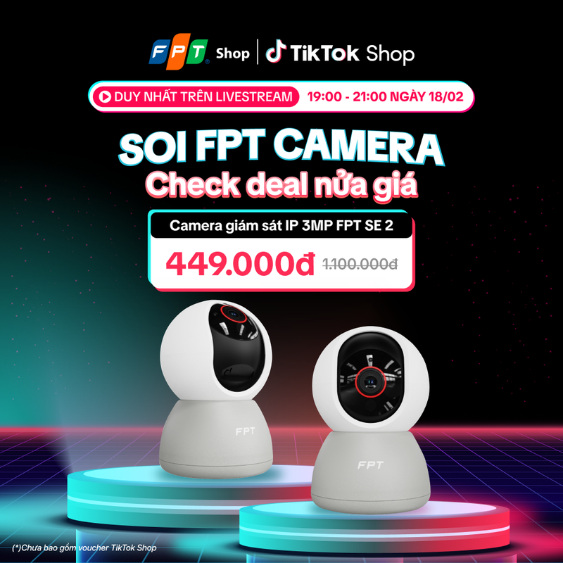 Soi FPT Camera – Check deal nửa giá: Sắm camera giám sát FPT chỉ với ...