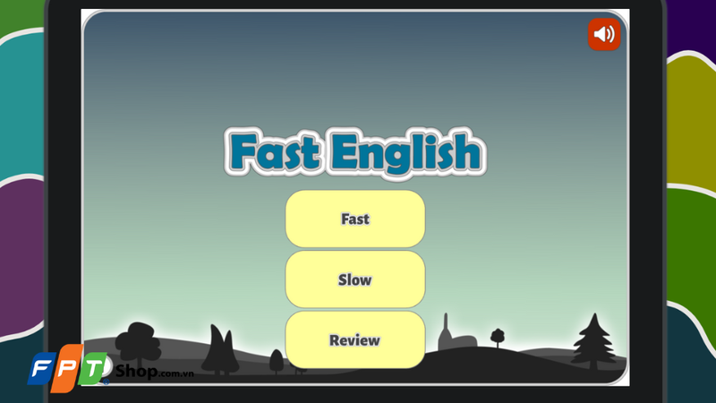 Fast English - Học từ vựng tiếng Anh qua hình ảnh sinh động, thú vị