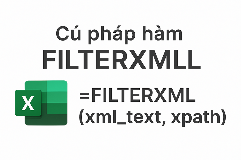 Tìm hiểu về hàm FILTERXML: Bí quyết giúp bạn xử lý dữ liệu XML