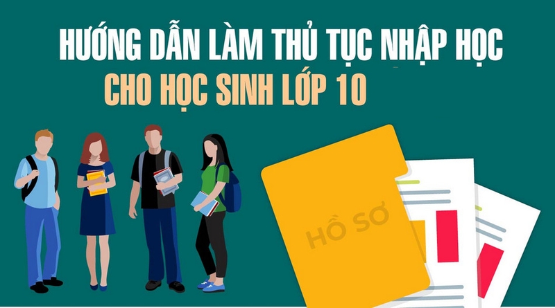 Hồ sơ nhập học lớp 10 gồm những gì? Những lưu ý quan trọng trước khi nhập học