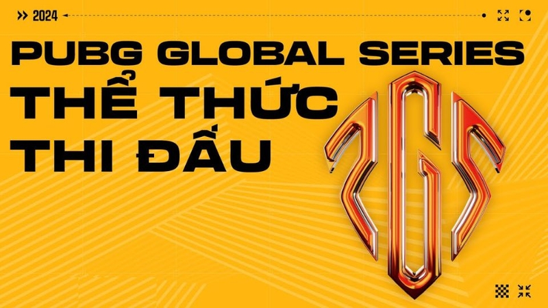 Cập nhật thông tin về lịch thi đấu PUBG PGS 6 mới nhất 2024