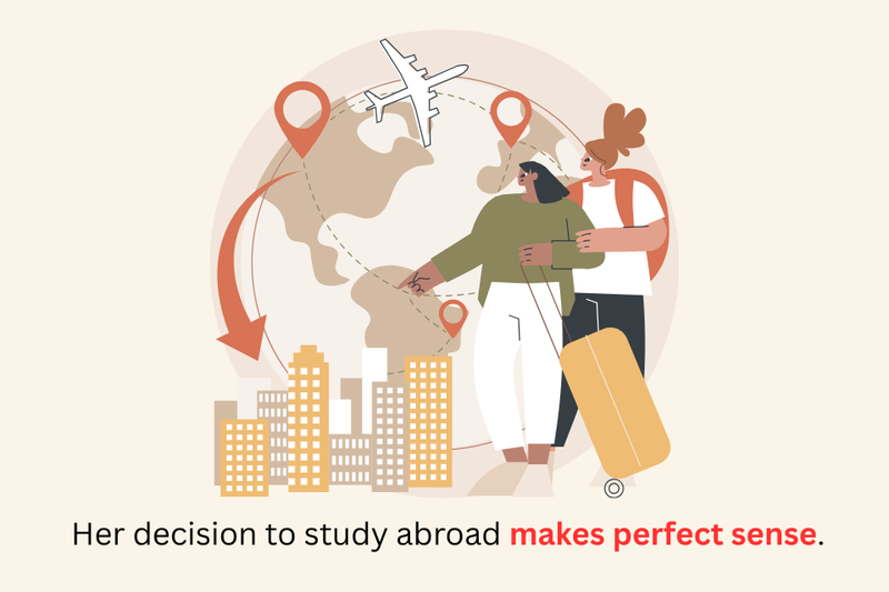 Make sense là gì? Những cụm từ nào thường đi với make sense?