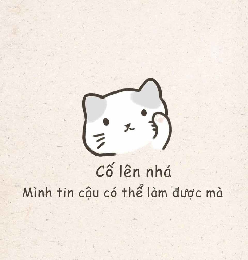 Meme cố lên - Khám phá những mẫu meme động viên siêu đáng yêu và thịnh hành