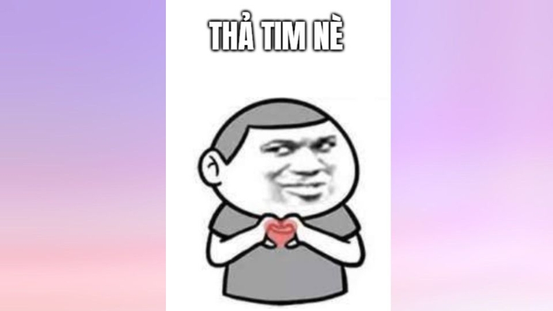 Meme thả tim thể hiện sự yêu thương quý mến của người gửi