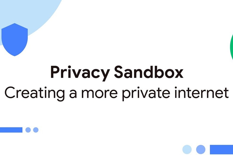 Privacy Sandbox là gì? Cách sử dụng Privacy Sandbox trong Chrome