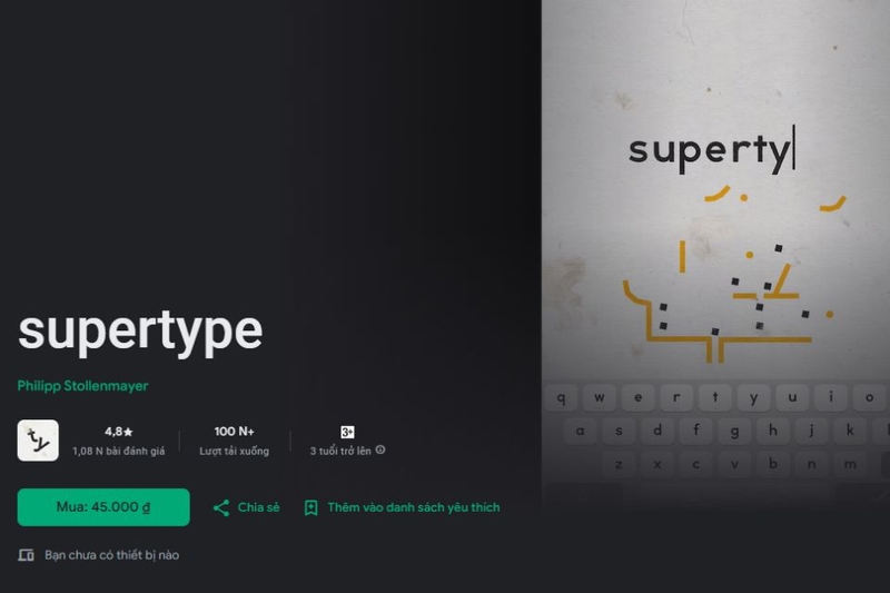 Supertype: Tựa game độc lạ biến con chữ thành thử thách trí tuệ
