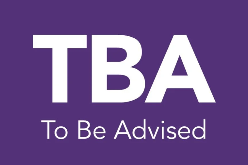 TBA là gì? Những cách dùng phổ biến trong các lĩnh vực khác nhau