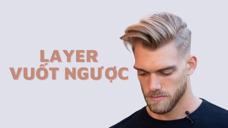10+ kiểu tóc layer cho mặt trái xoan nam hot nhất hiện nay