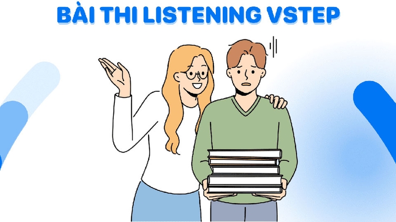 VSTEP là gì? Những điều cần biết về kỳ thi tiếng Anh chuẩn hóa