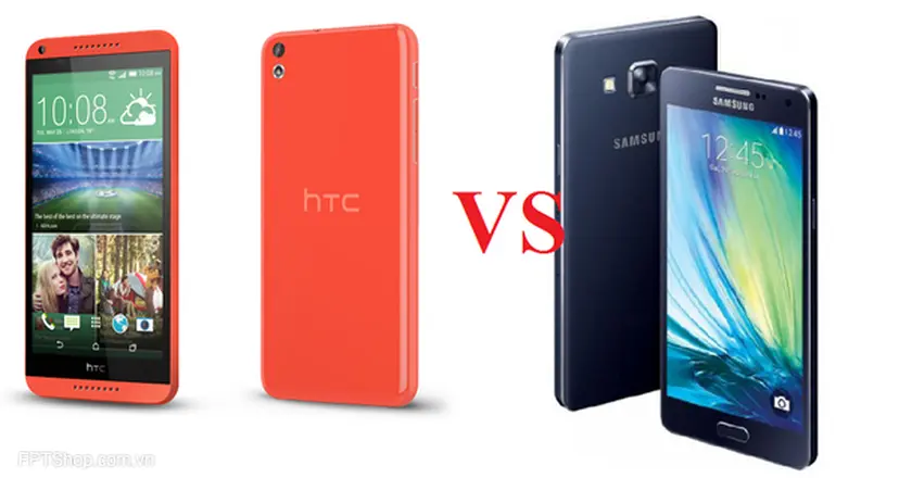 So sánh thiết kế, màn hình, hiệu năng HTC Desire 816 với Samsung Galaxy A7